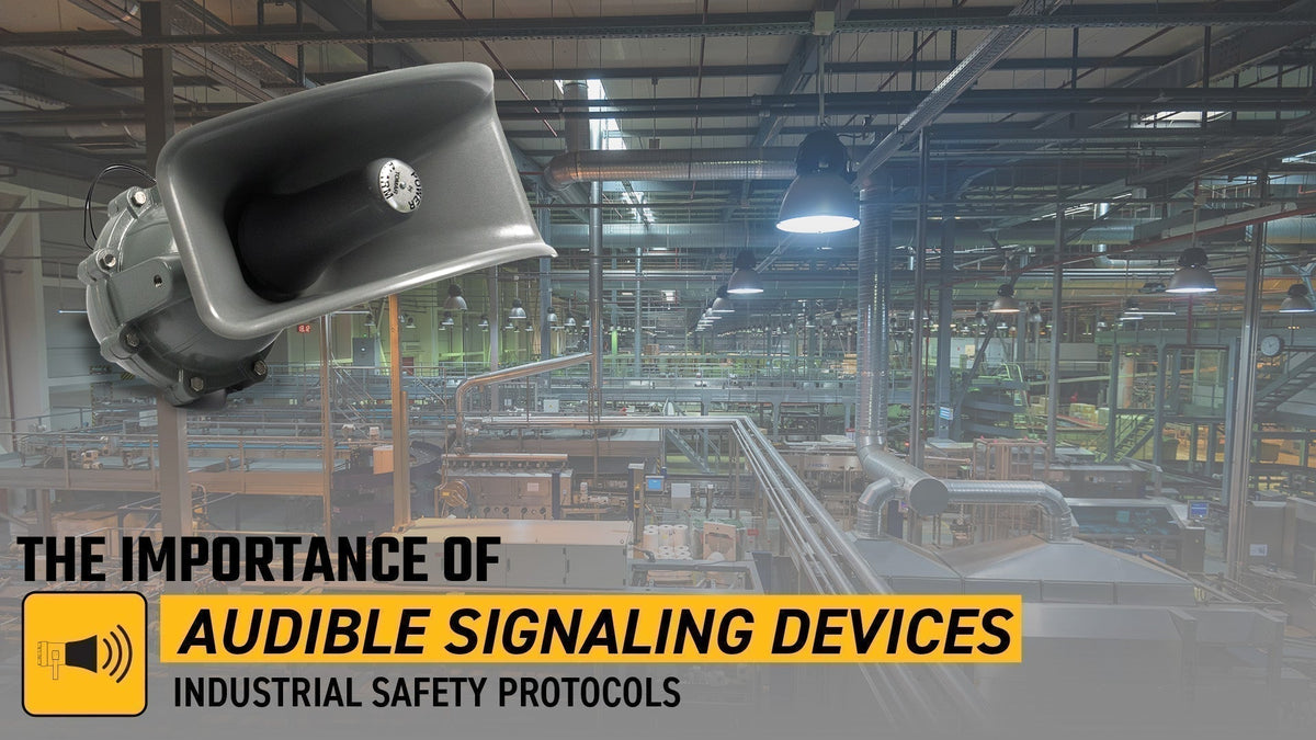 The Importance of Audible Signaling Devices in Industrial Facilities ...